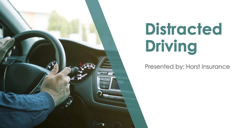 Distracted Driving Training Presentation | Horst Insurance